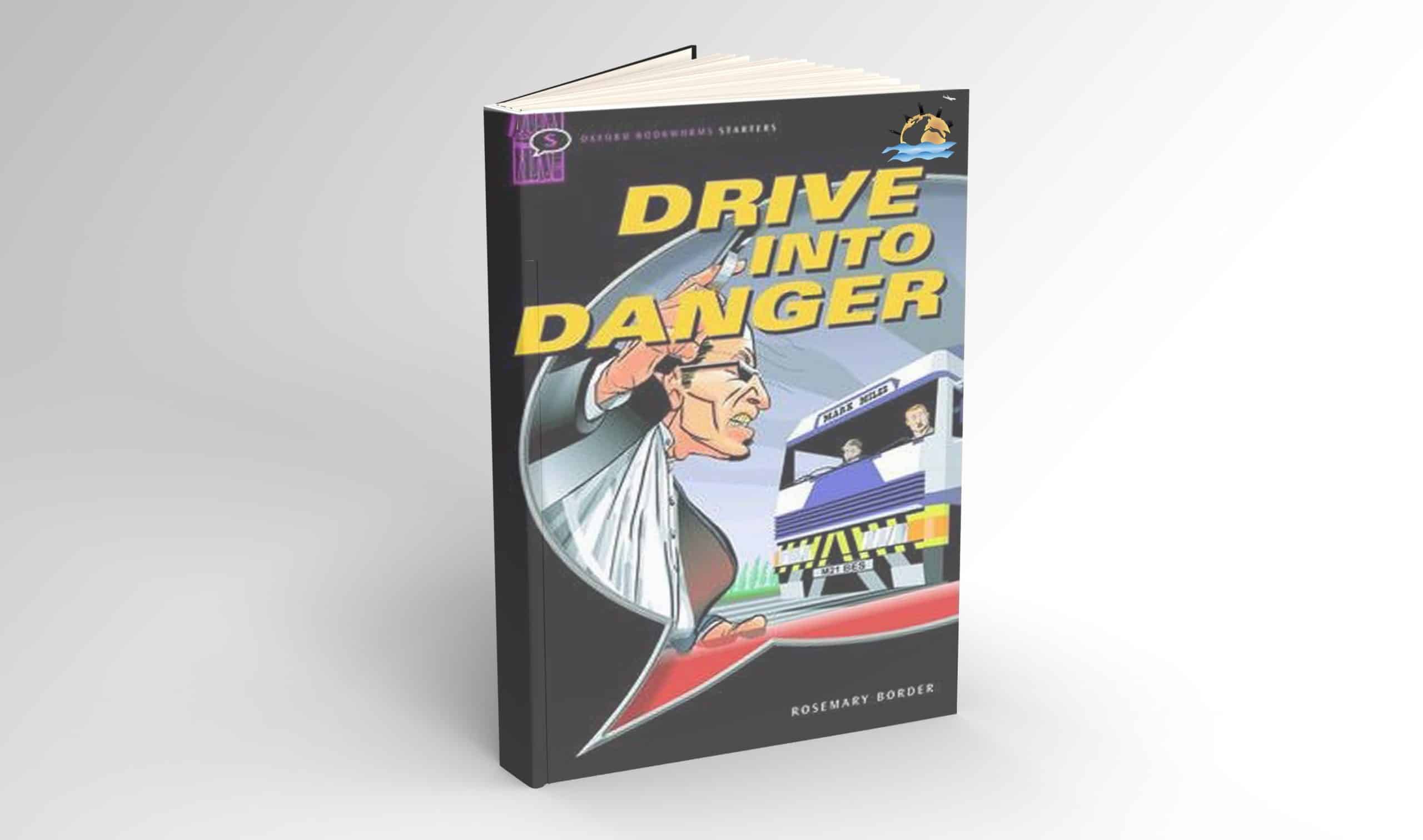 دانلود رایگان کتاب داستان انگلیسی سطح آغازین - Drive into Danger ...